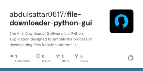 Github Abdulsattar0617file Downloader Python Gui The File
