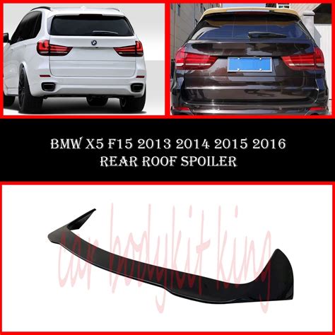 Bmw X5 F15 2014 2015 2016 2017 2018 Rear Roof Spoiler With Black Paint