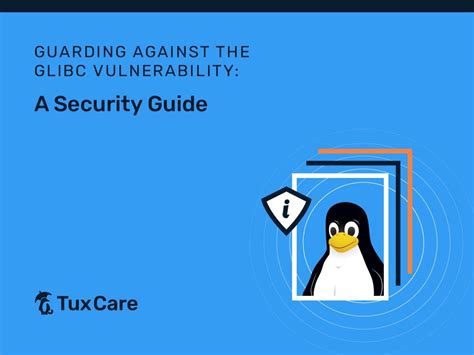 tuxcare on linkedin guarding against a glibc vulnerability a security