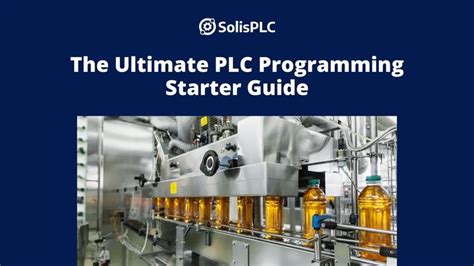Plc Programming The Ultimate Guide For Beginners Plc Programming Survival Skills Life