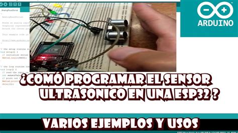 📌esp32 Ide Arduino2 Tutorial Manejo Del Sensor Ultrasónico Ejemplos Y Formas De Programarlos
