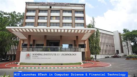 Mit Manipal Launches Btech In Computer Science And Financial Technology Program Check Details Here