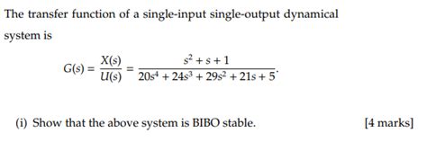Solved The Transfer Function Of A Single Input Single Output