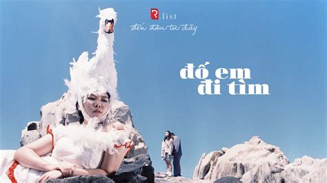 Đố Em Đi Tìm Music Video The Red Team X Khuê Rlist ĐẾn ĐÂu TỪ