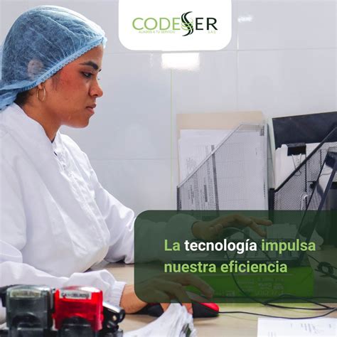 En Codeser La Tecnología Se Convierte En Nuestra Mejor Aliada Para Impulsar La Eficiencia En