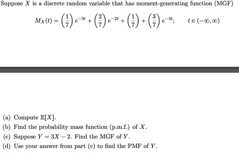 Solved Suppose X Is A Discrete Random Variable That Has