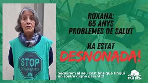 Avui La Roxana De 65 Anys I Problemes De Salut Ha Estat Desnonada