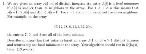 Solved 1 We Are Given An Array A 1n Of Distinct Integers