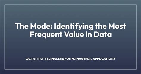 the mode identifying the most frequent value in data slm self