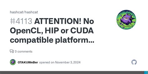 Attention No Opencl Hip Or Cuda Compatible Platform Found · Issue 4113 · Hashcathashcat