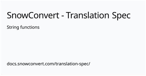 String Functions Snowconvert Translation Spec