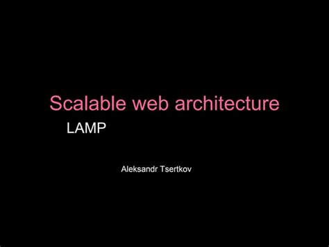 Scalable Web Architecture Ppt