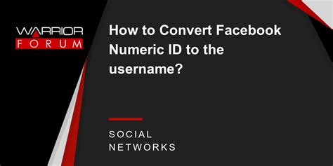 How To Convert Facebook Numeric ID To The Username Warrior Forum The 1 Digital Marketing