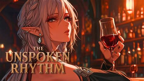 【fantasy Folk】the Unspoken Rhythm Medieval Tavern Song 【dnd】 Youtube