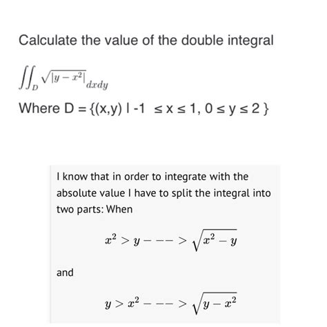 Solved Calculate The Value Of The Double Integral Integral
