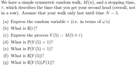Solved We Have A Simple Symmetric Random Walk M N ﻿and A