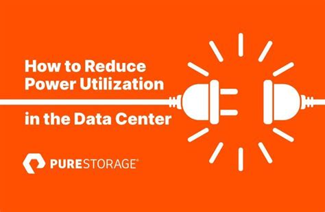 How To Reduce Power Utilization In The Data Centre Pure Storage Blog Pure Storage