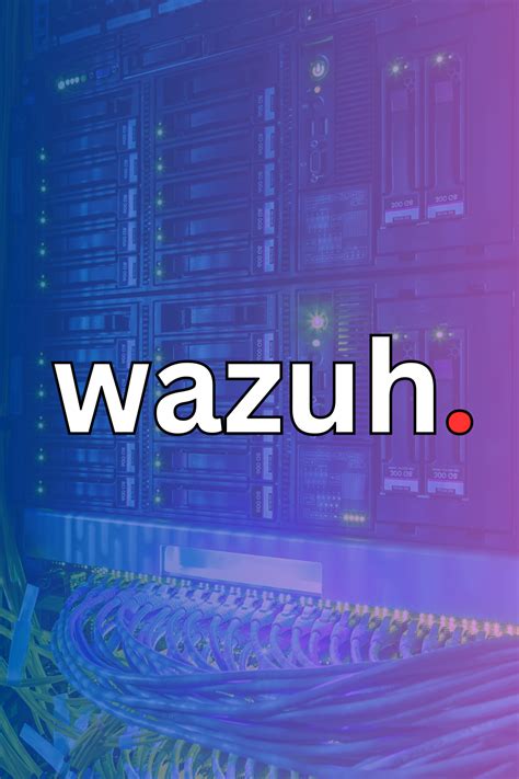 Wazuh Open Source Siem Data Visualization Tools Home Lab Open Source