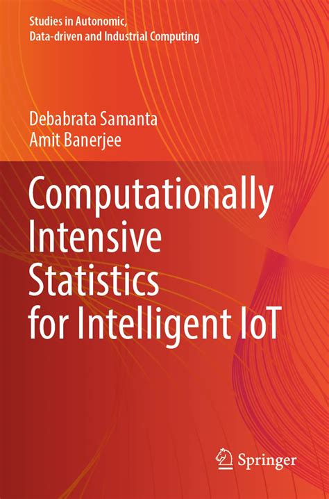 Computationally Intensive Statistics For Intelligent Iot