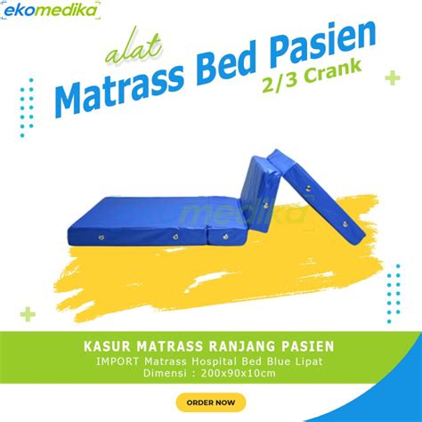 Jual Matrass Bed 3 Crank Kasur Tempat Tidur Ranjang Matras Pasien Rumah Sakit Hospital Sella