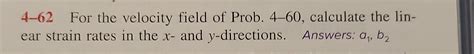 Solved For The Velocity Field Of Prob Calculate Chegg Com