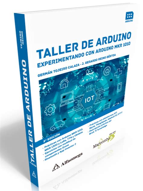 Taller De Arduino Experimentando Con Arduino Mkr 1010 2ed Alfaomega