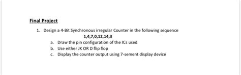 Solved Final Project 1 Design A 4 Bit Synchronous Irregular