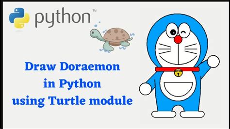 Drawing Doraemon Using Python Turtle Youtube