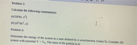Solved Problem 3 Calculate The Following Commutators A