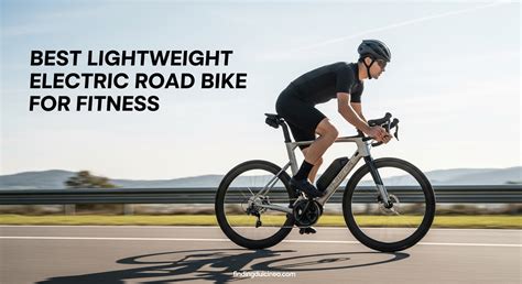 10 Best Lightweight Electric Road Bike For Fitness May 2026 Top Picks