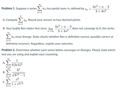 Solved Problem 1 Suppose A Series N 1an Has Partial Sums Chegg Com