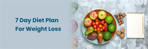 7 Day Diet Plan For Weight Loss Balanced And Effective