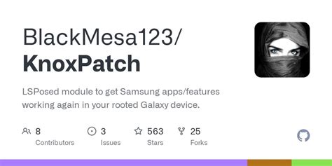 Knoxpatch An Lsposed Module To Get Samsung Apps Features Working Again In Your Rooted Galaxy