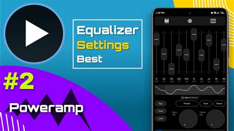 Poweramp Best Equalizer Settings For Bass Lovers Best Music Player