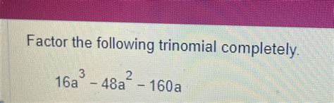 Solved Factor The Following Trinomial Chegg Com