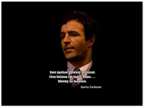 The Godfather Sonny Quotes Yarn Sonny Was Hot For My Deal Wasnt
