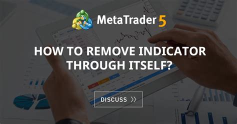 How To Remove Indicator Through Itself Indices Technical Indicators Mql5 Programming Forum