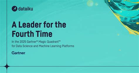 Dataiku Is A Leader In The 2025 Gartner® Magic Quadrant™ For Data Science And Machine Learning