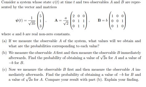 consider a system whose state ψ t at ﻿time t ﻿and