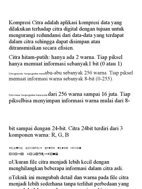Kompresi Citra Adalah Aplikasi Kompresi Data Yang Dilakukan Terhadap Citra Digital Dengan Tujuan