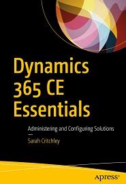 Dynamics CE Essentials Administering And Configuring Solutions CoderProg