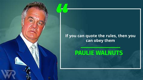 Paulie Walnuts Famous Quotes At Barbara Guthrie Blog