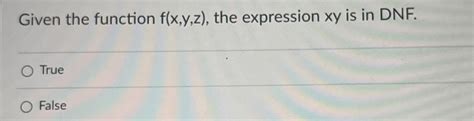 Solved Given The Function F X Y Z ﻿the Expression Xy ﻿is