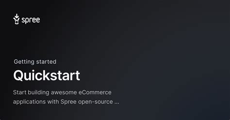 Quickstart Spree Commerce Documentation