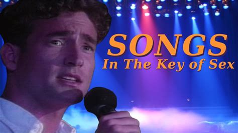 Songs In The Key Of Sex His Video Minus Inappropriate Adult Scenes