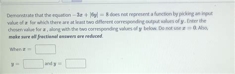 Solved Demonstrate That The Equation −3x∣6y∣8 Does Not