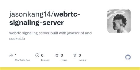 Github Jasonkang14webrtc Signaling Server Webrtc Signaling Server Built With Javascript And