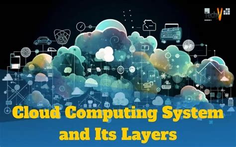 Cloud Computing System And Its Layers Techyv Com