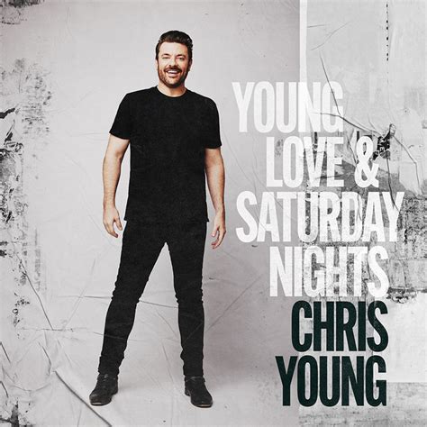 Chris Young Shares Details Of Young Love And Saturday Nights Album