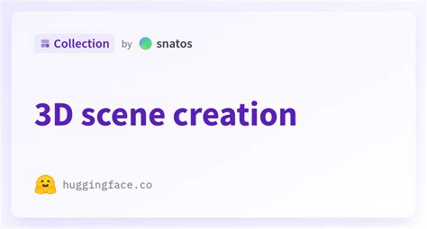 3d Scene Creation A Snatos Collection